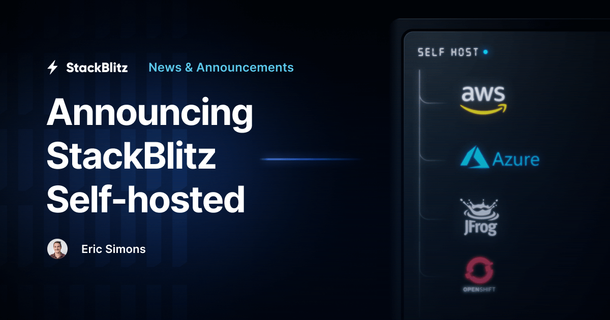Announcing Stackblitz Self Hosted
